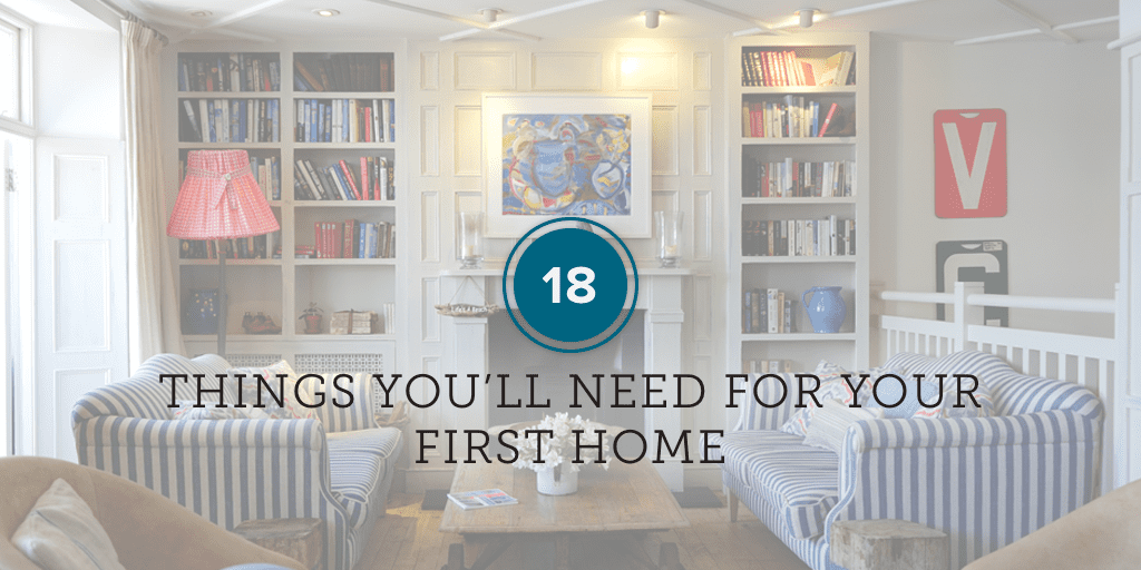 18 Things You'll Need for Your First Home | SafeWise