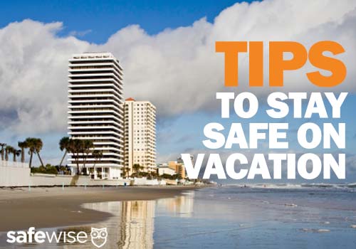 Stay Safe While On Vacation with These Travel Safety Basics | SafeWise